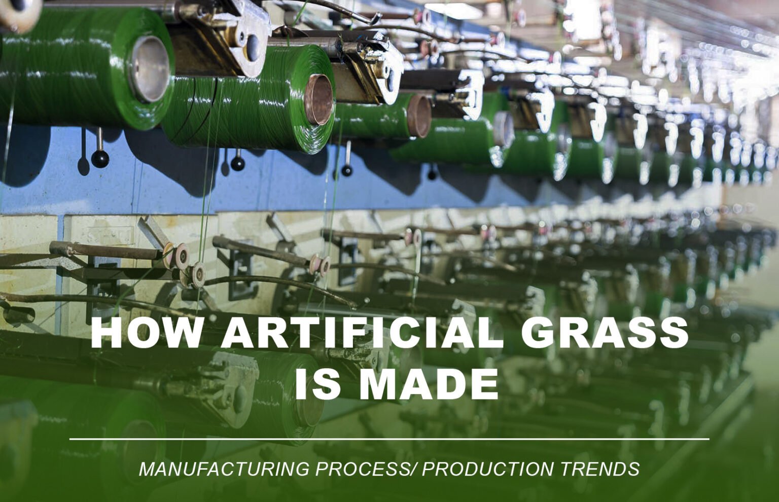 How Artificial Grass Is Made: Step-by-Step Turf Manufacturing Process ...