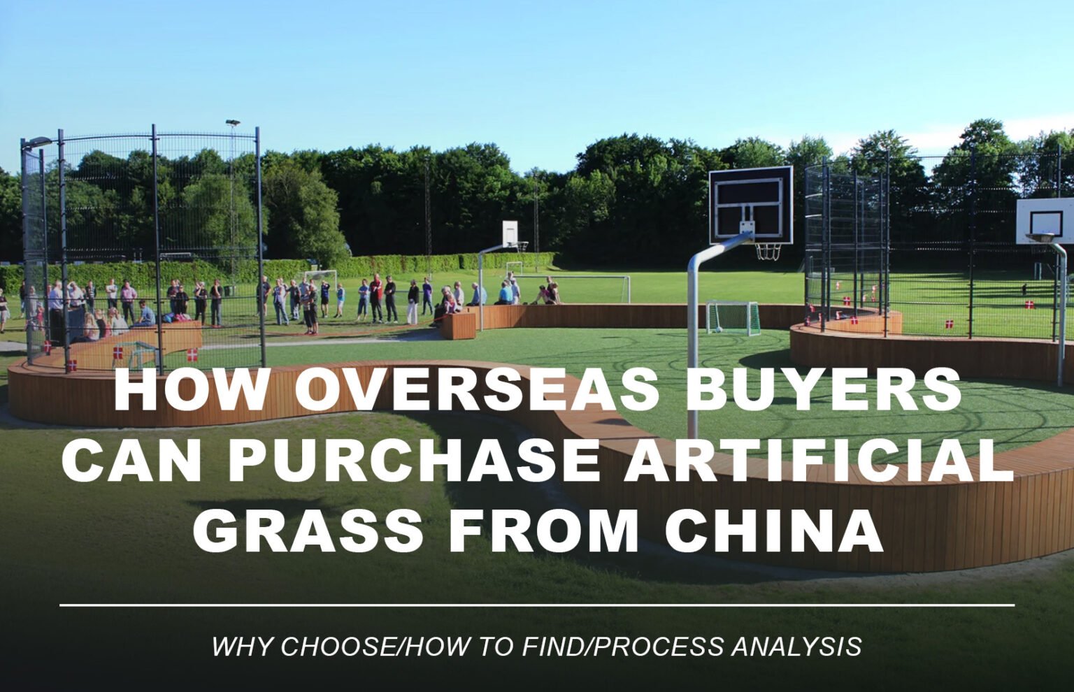How Overseas Buyers Can Purchase Artificial Grass from China: From ...