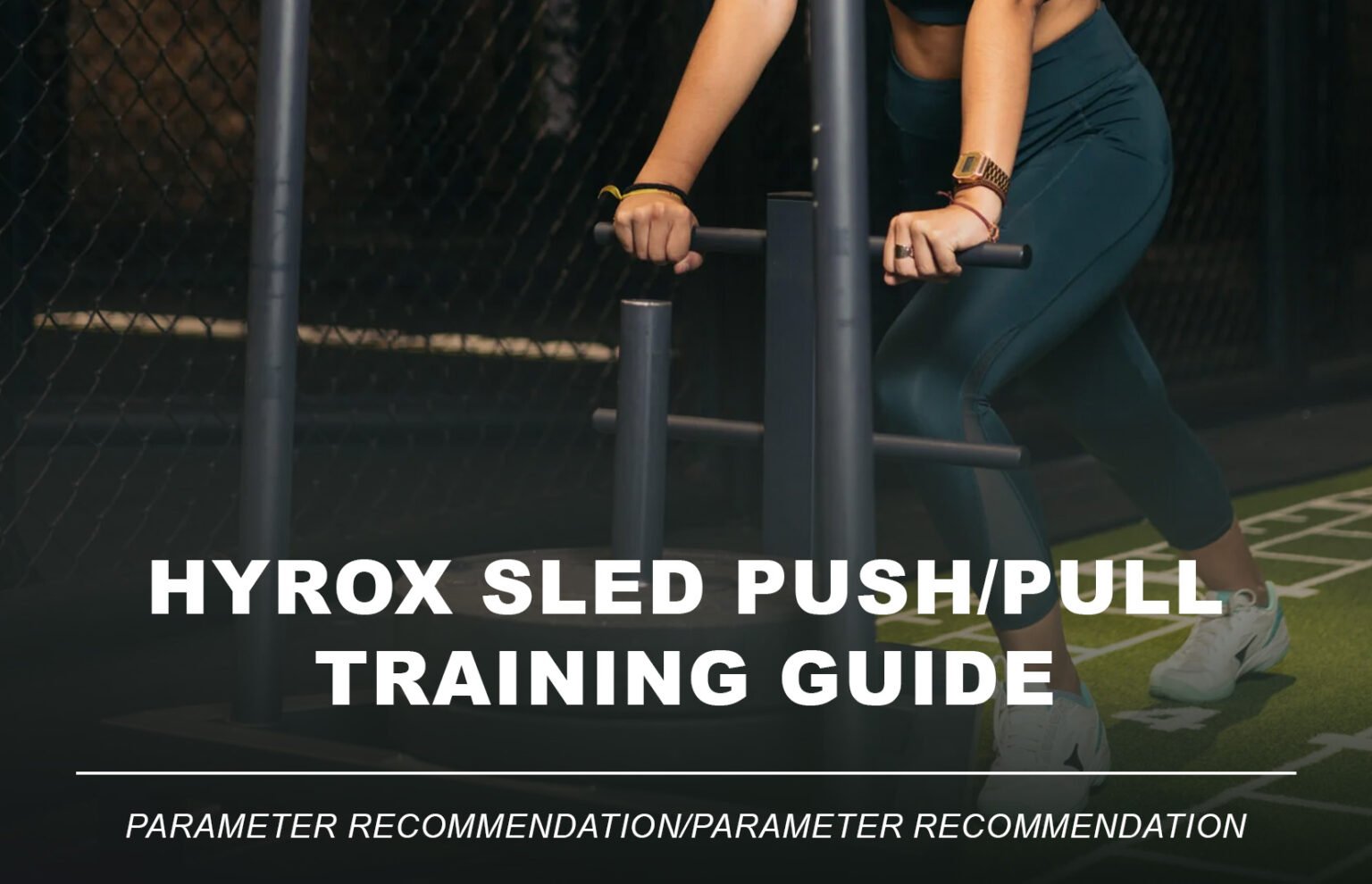 HYROX Sled Push/Pull Training Guide: Why Artificial Turf Is the Best Choice